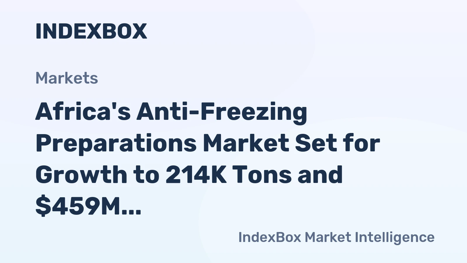 Africa's Anti-Freezing Preparations Market Set for Growth to 214K Tons and $459M