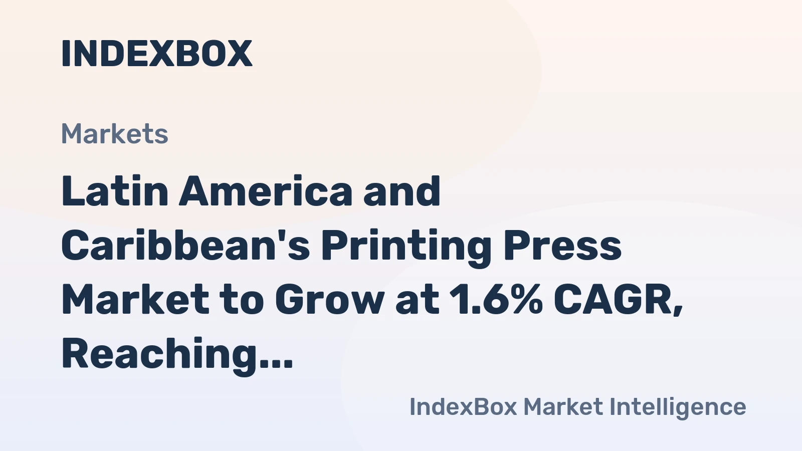 Latin America and Caribbean's Printing Press Market to Grow at 1.6% CAGR, Reaching 389K Units by 2035, Valued at $779M