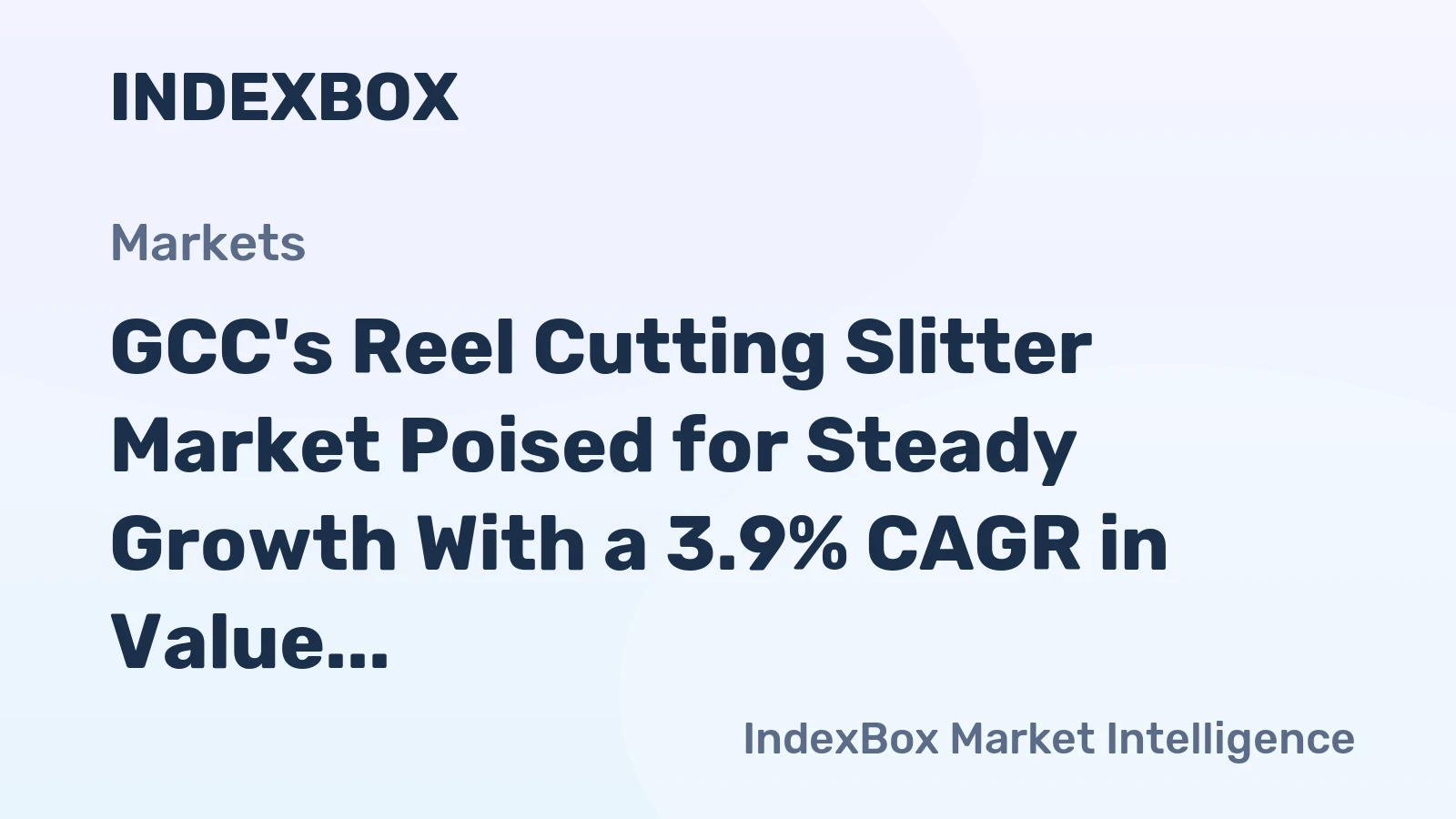 GCC's Reel Cutting Slitter Market Poised for Steady Growth With a 3.9% CAGR in Value Through 2035