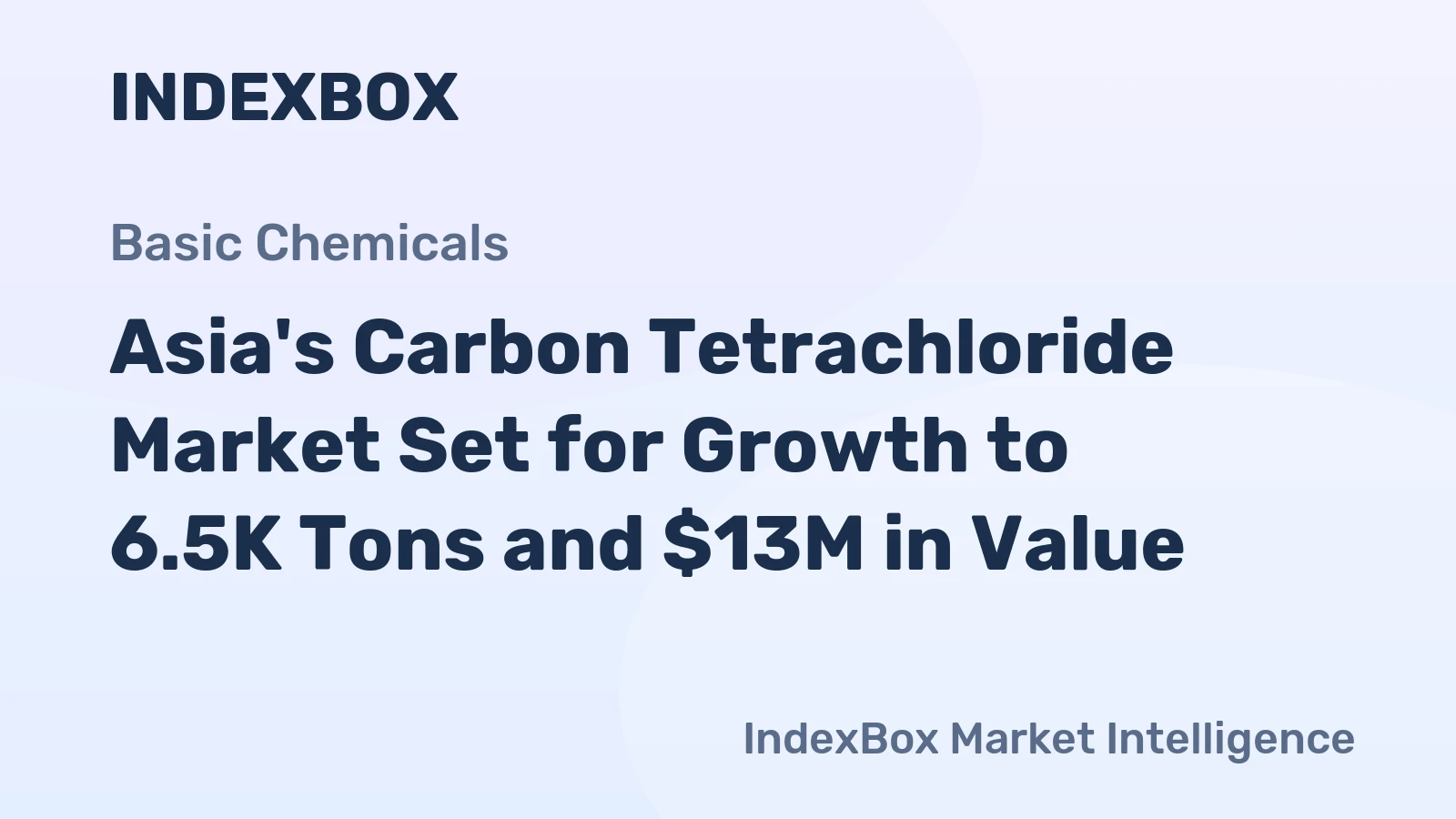 Asia's Carbon Tetrachloride Market Set for Growth to 6.5K Tons and $13M in Value