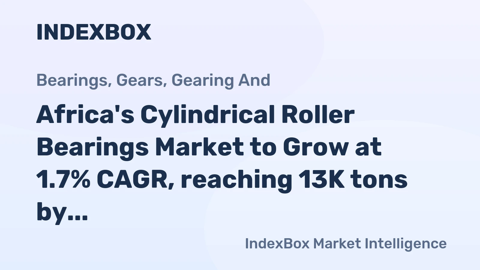 Africa's Cylindrical Roller Bearings Market to Grow at 1.7% CAGR, reaching 13K tons by 2035