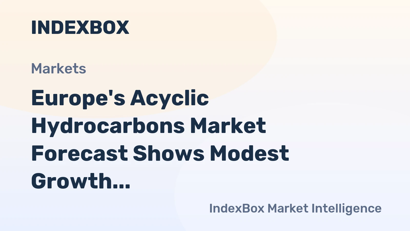 Europe's Acyclic Hydrocarbons Market Forecast Shows Modest Growth With a 0.8% Volume CAGR