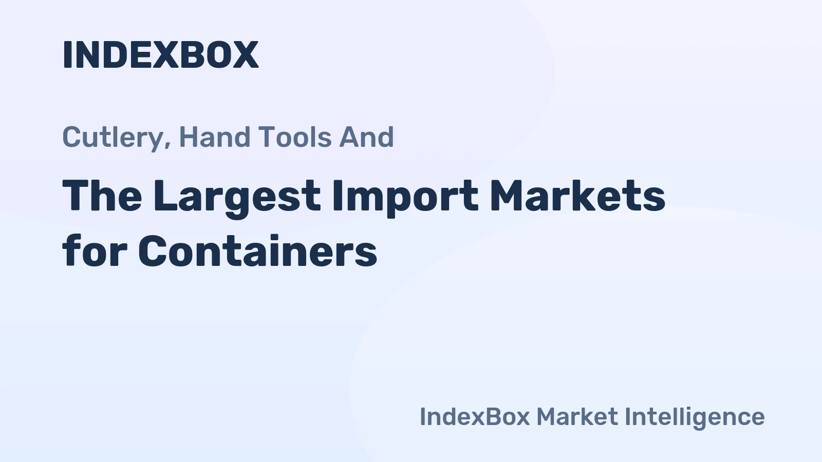 The Largest Import Markets for Containers