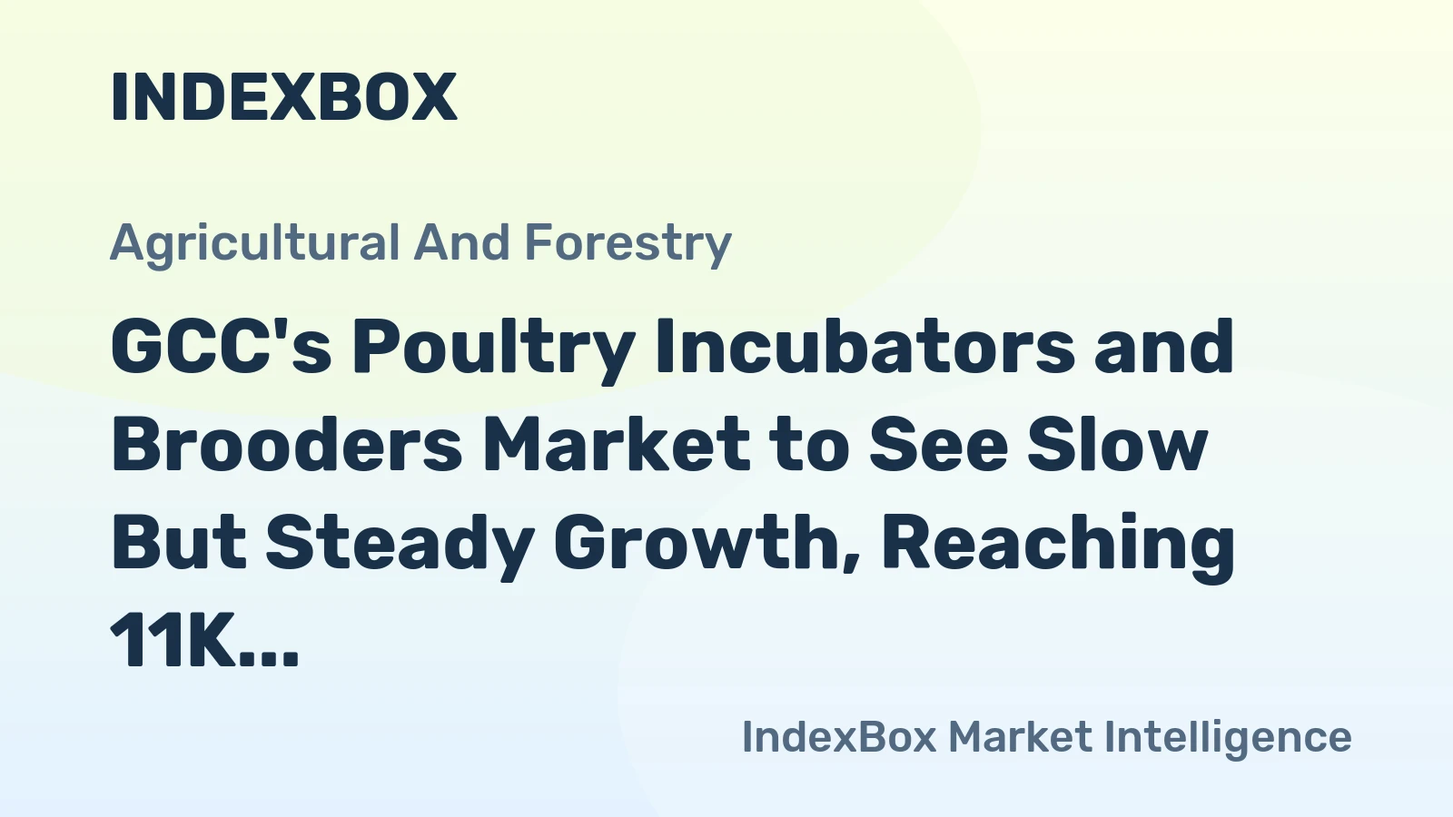 GCC's Poultry Incubators and Brooders Market to See Slow But Steady Growth, Reaching 11K Units and $58M by 2035