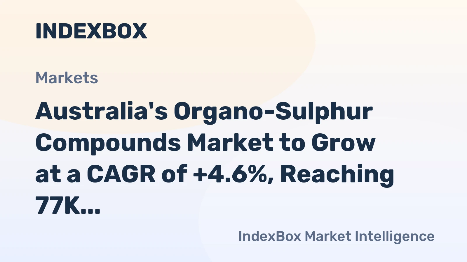 Australia's Organo-Sulphur Compounds Market to Grow at a CAGR of +4.6%, Reaching 77K Tons by 2035