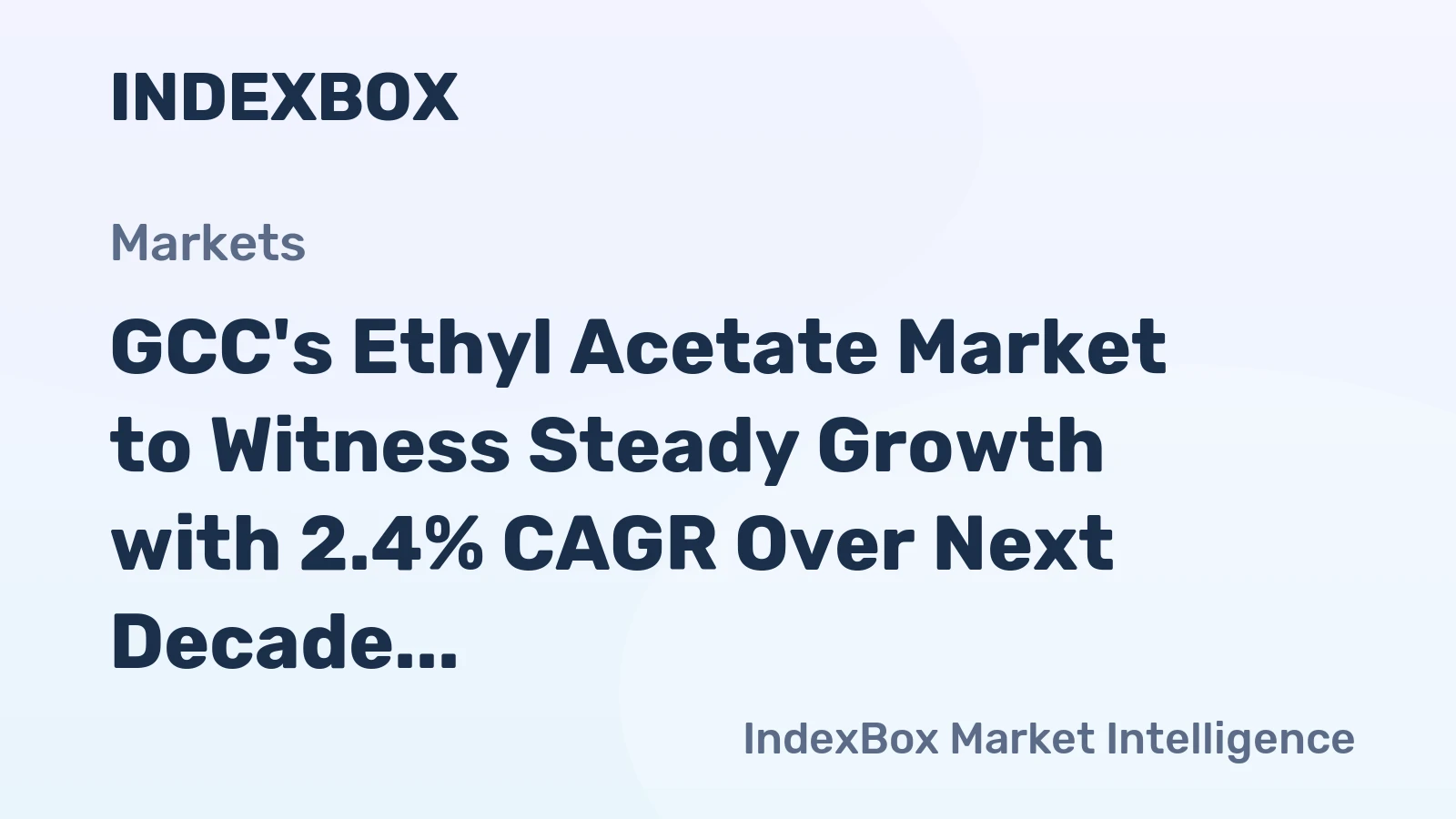 GCC's Ethyl Acetate Market to Witness Steady Growth with 2.4% CAGR Over Next Decade