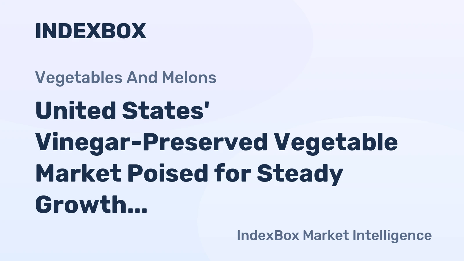 United States' Vinegar-Preserved Vegetable Market Poised for Steady Growth with 3.2% CAGR in Value