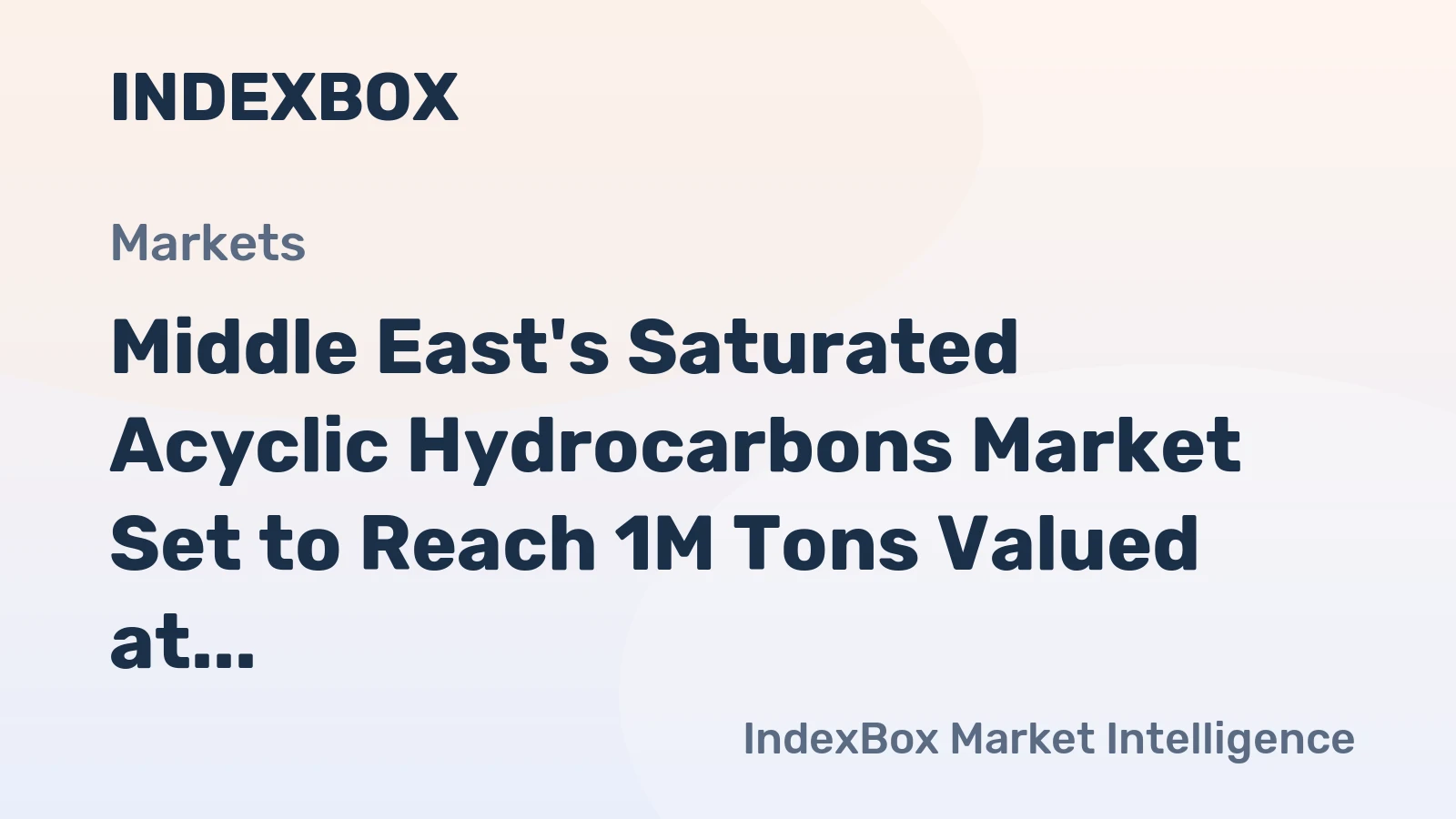 Middle East's Saturated Acyclic Hydrocarbons Market Set to Reach 1M Tons Valued at $1.3 Billion