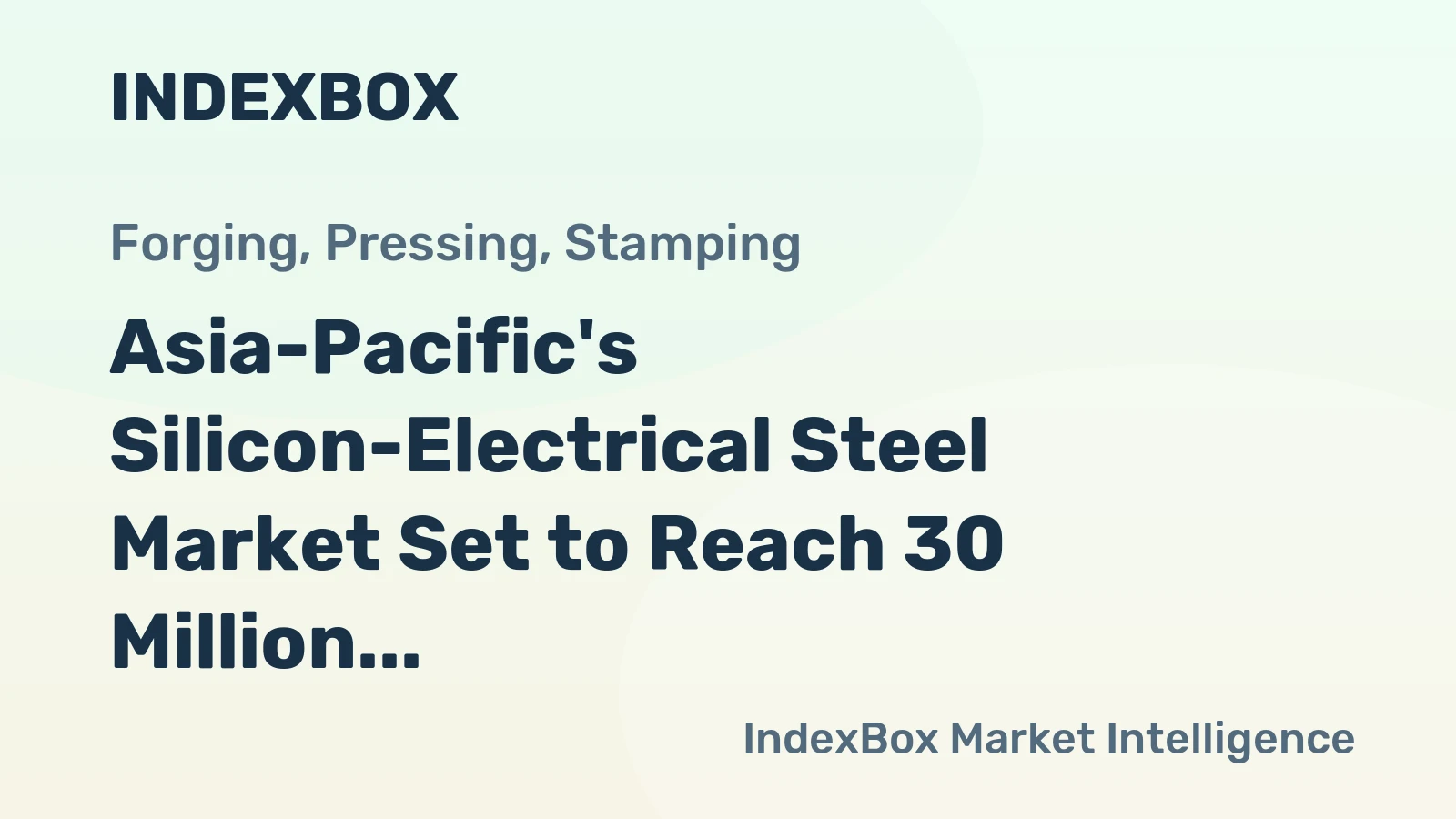 Asia-Pacific's Silicon-Electrical Steel Market Set to Reach 30 Million Tons and $57 Billion by 2035