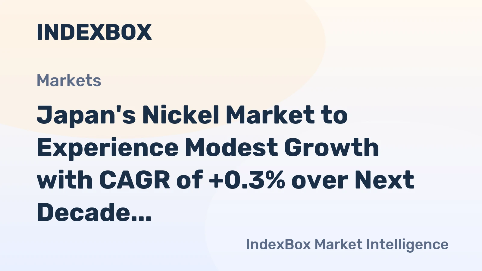 Japan's Nickel Market to Experience Modest Growth with CAGR of +0.3% over Next Decade