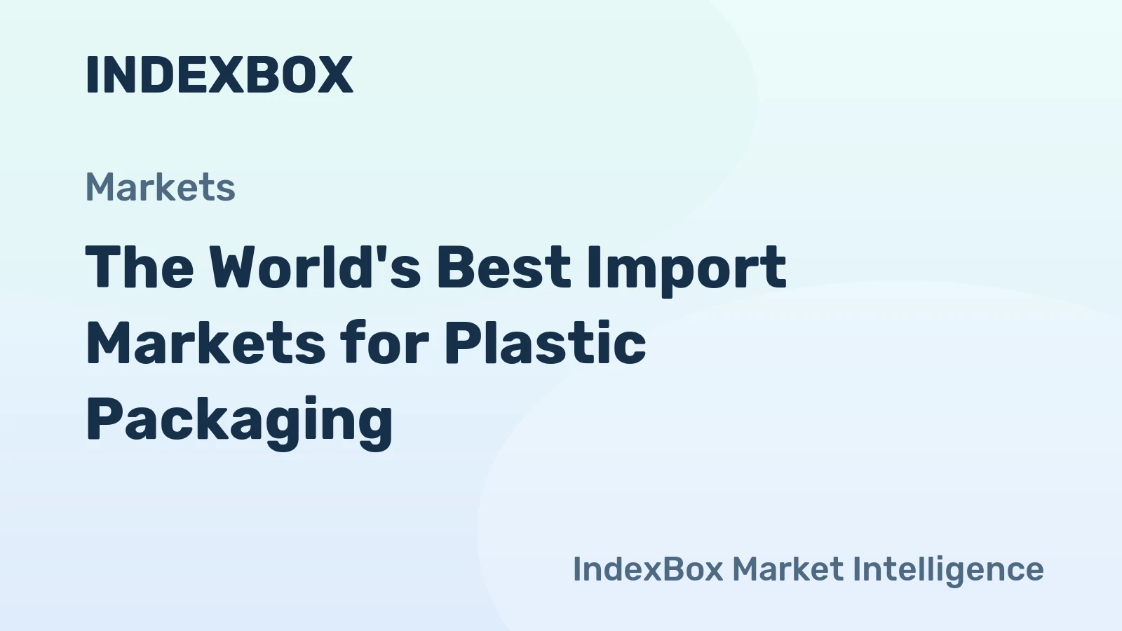 The World's Best Import Markets for Plastic Packaging