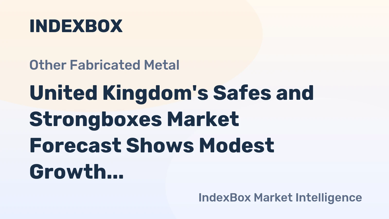 United Kingdom's Safes and Strongboxes Market Forecast Shows Modest Growth With a 0.8% CAGR