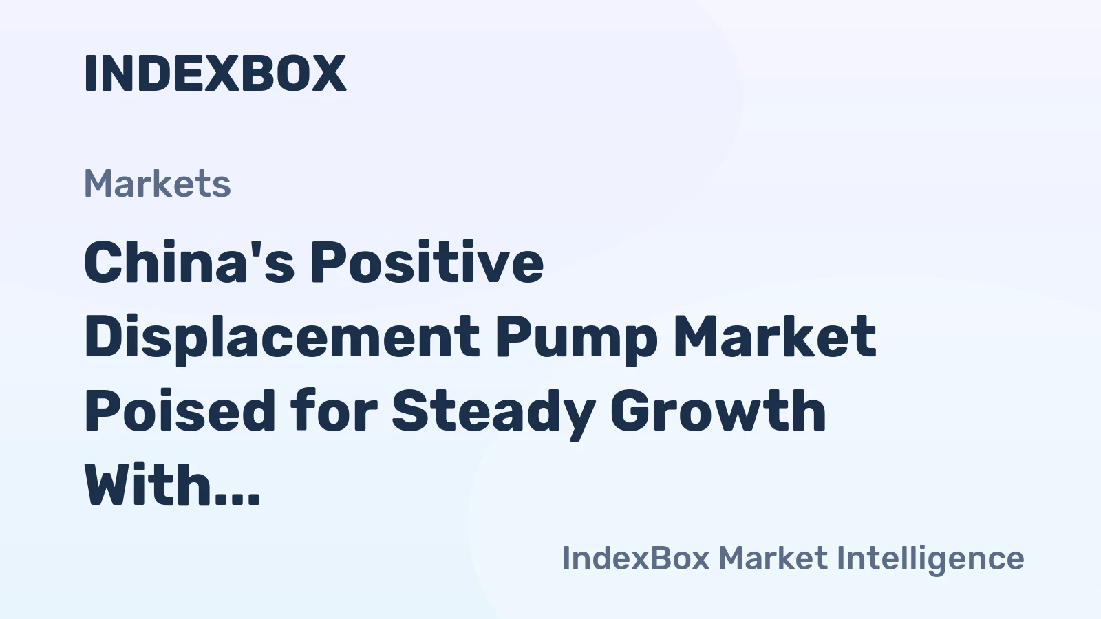 China's Positive Displacement Pump Market Poised for Steady Growth With a 2.3% CAGR in Value Through 2035