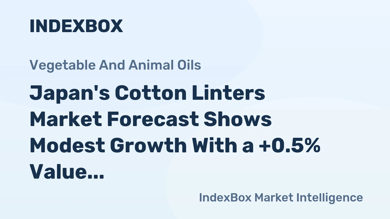 Japan's Cotton Linters Market Forecast Shows Modest Growth With a +0.5% Value CAGR