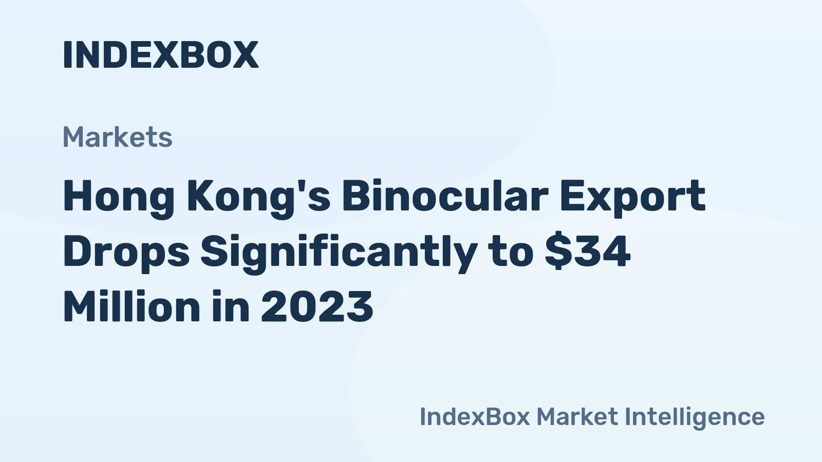 Hong Kong's Binocular Export Drops Significantly to $34 Million in 2023