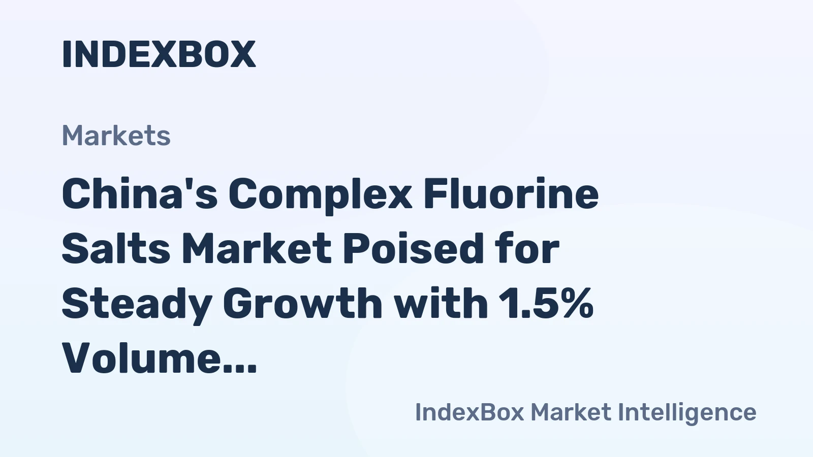China's Complex Fluorine Salts Market Poised for Steady Growth with 1.5% Volume CAGR Through 2035