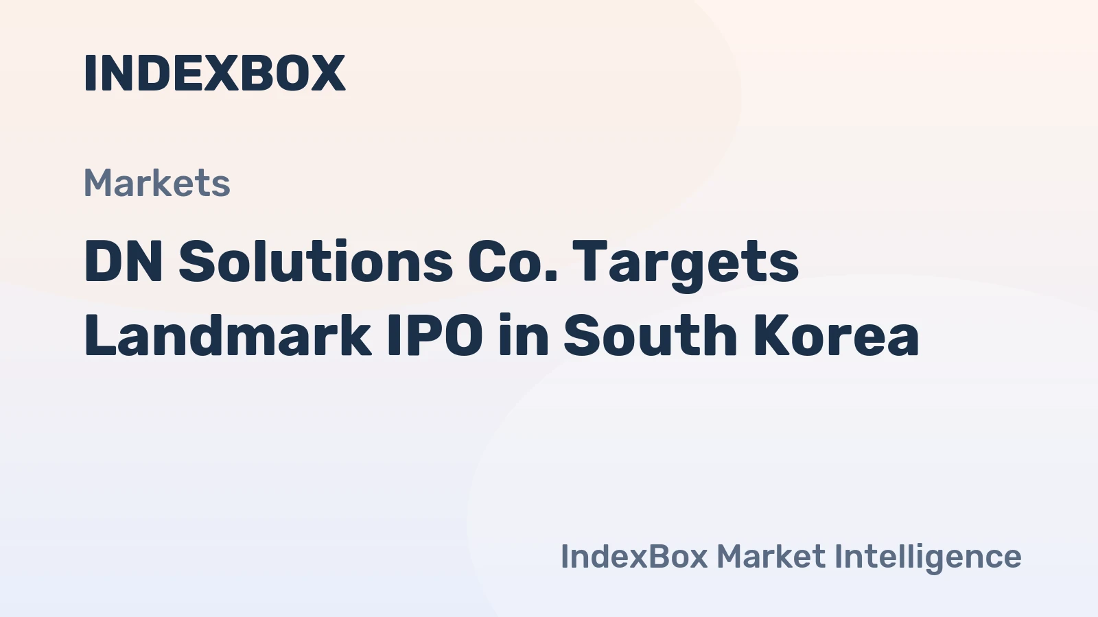 DN Solutions Co. Targets Landmark IPO in South Korea