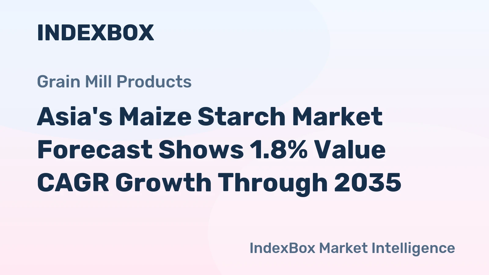 Asia's Maize Starch Market Forecast Shows 1.8% Value CAGR Growth Through 2035