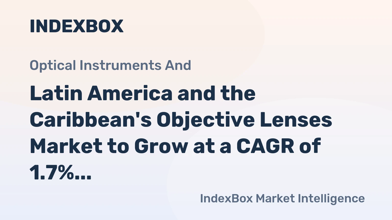 Latin America and the Caribbean's Objective Lenses Market to Grow at a CAGR of 1.7% from 2024 to 2035