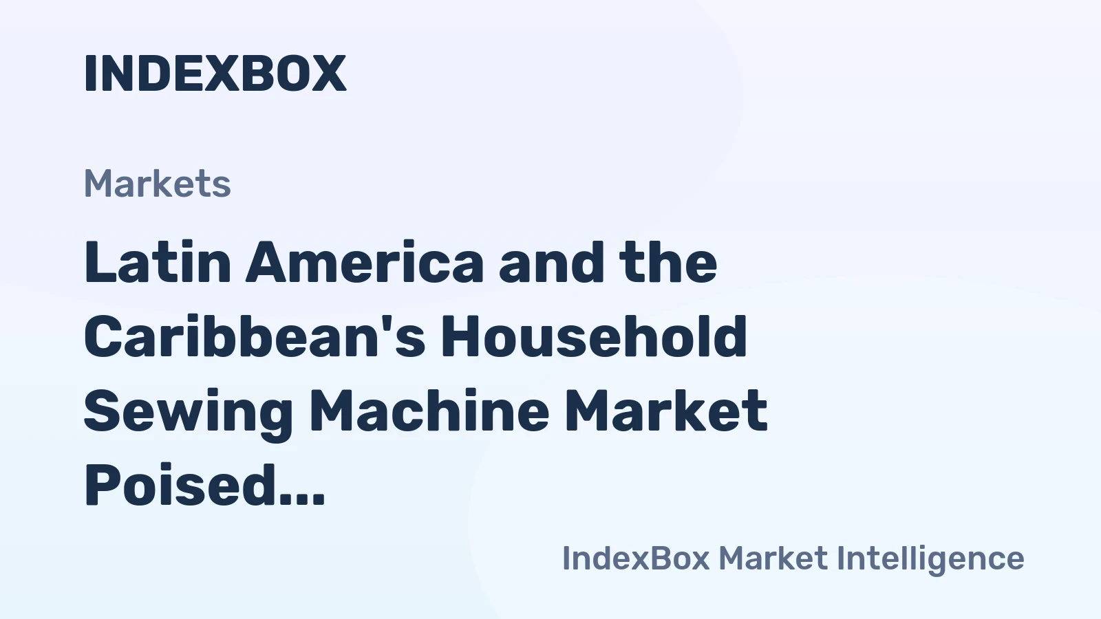 Latin America and the Caribbean's Household Sewing Machine Market Poised for Steady Growth with 1.2% CAGR