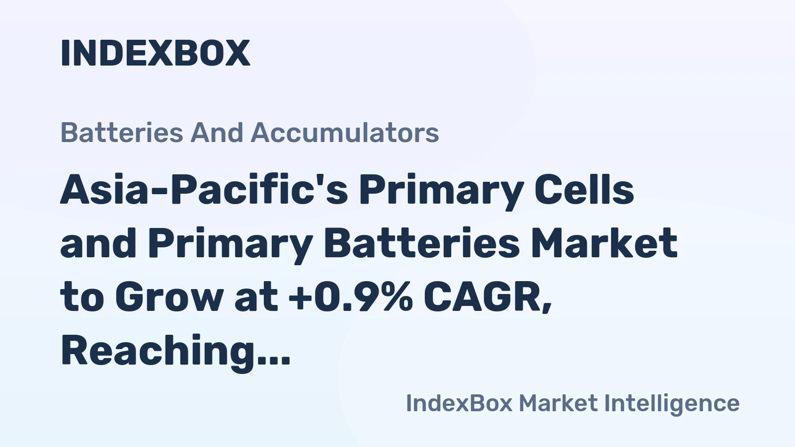 Asia-Pacific's Primary Cells and Primary Batteries Market to Grow at +0.9% CAGR, Reaching $9.9B by 2035