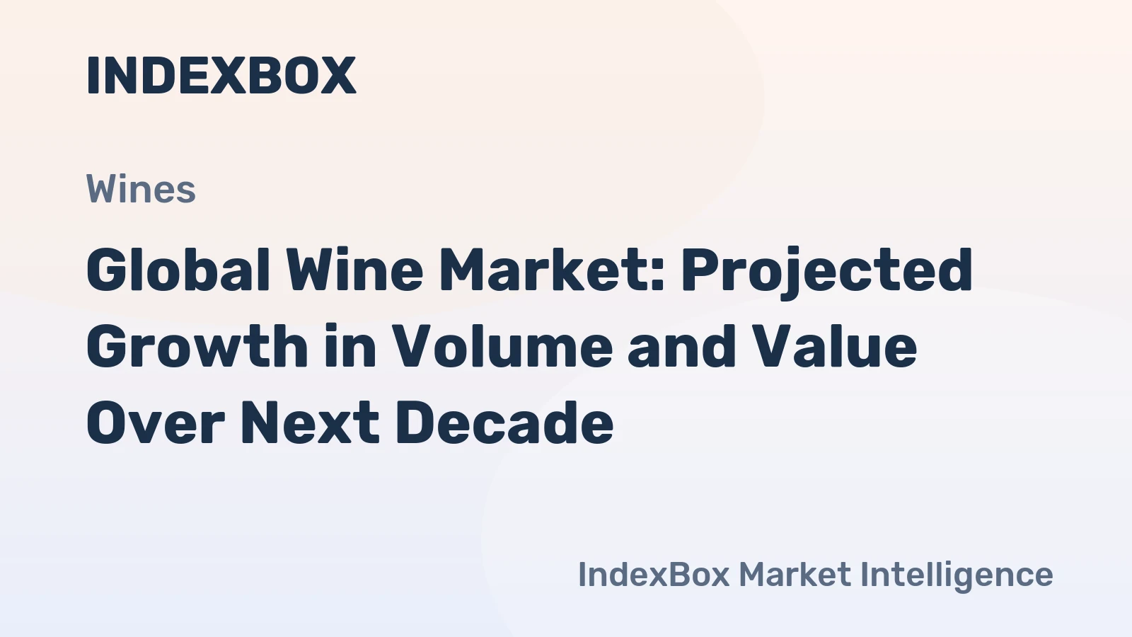 Global Wine Market: Projected Growth in Volume and Value Over Next Decade