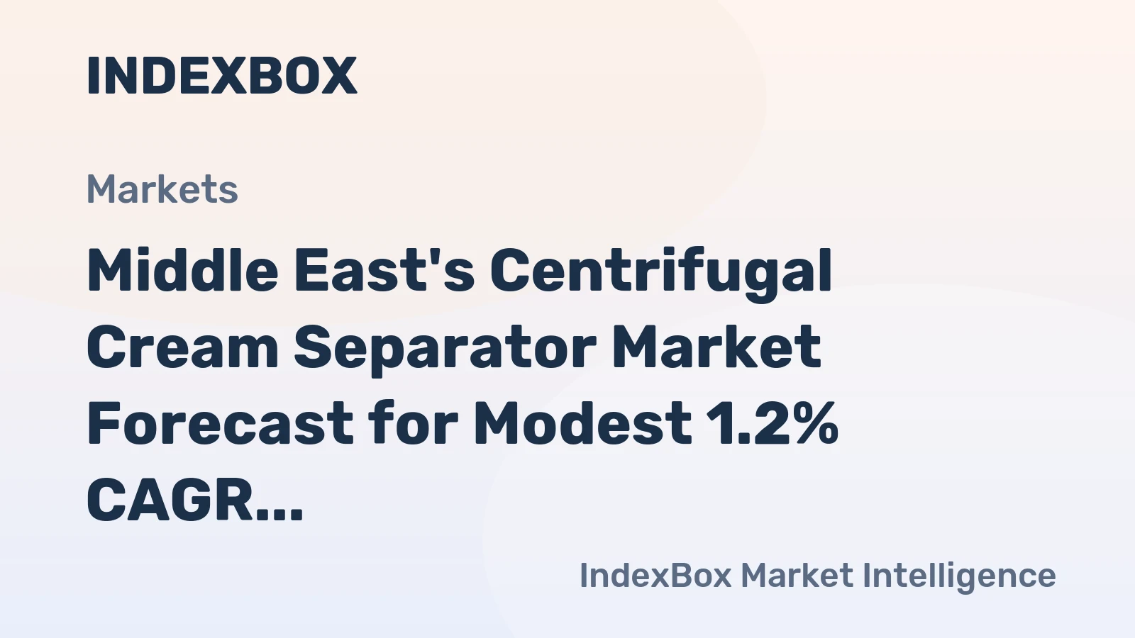 Middle East's Centrifugal Cream Separator Market Forecast for Modest 1.2% CAGR Growth Through 2035