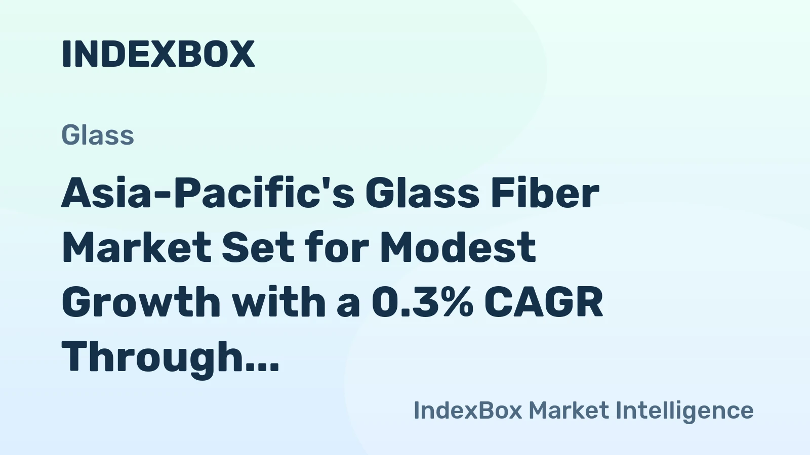 Asia-Pacific's Glass Fiber Market Set for Modest Growth with a 0.3% CAGR Through 2035