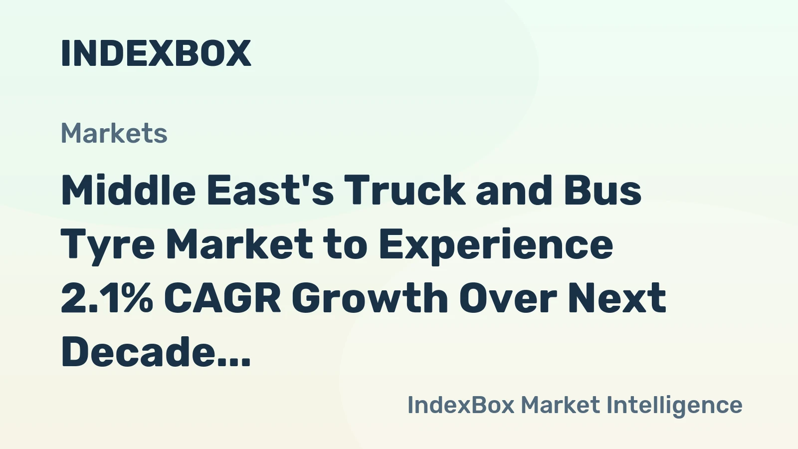 Middle East's Truck and Bus Tyre Market to Experience 2.1% CAGR Growth Over Next Decade