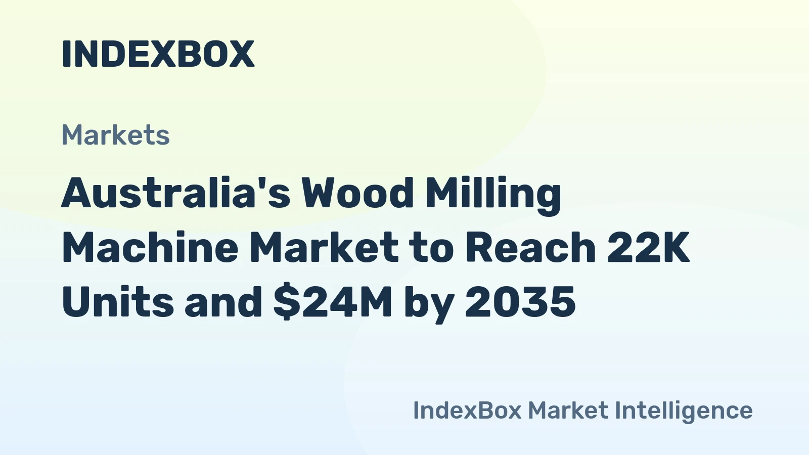 Australia's Wood Milling Machine Market to Reach 22K Units and $24M by 2035