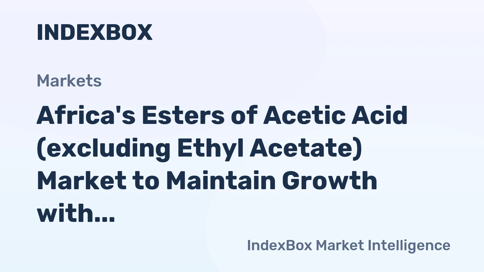 Africa's Esters of Acetic Acid (excluding Ethyl Acetate) Market to Maintain Growth with +1.0% CAGR Through 2035
