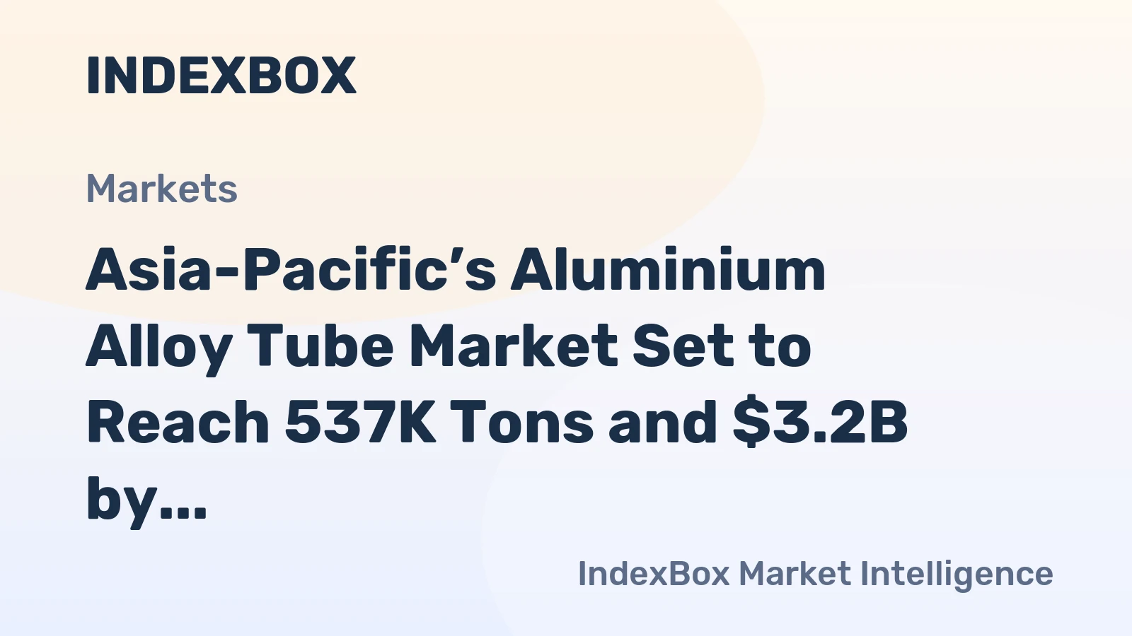Asia-Pacific’s Aluminium Alloy Tube Market Set to Reach 537K Tons and $3.2B by 2035