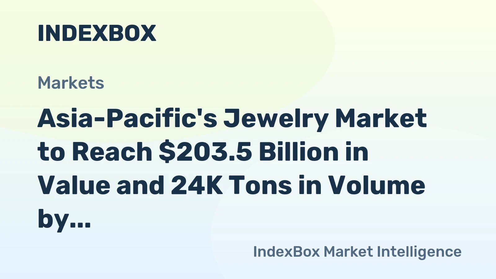 Asia-Pacific's Jewelry Market to Reach $203.5 Billion in Value and 24K Tons in Volume by 2035