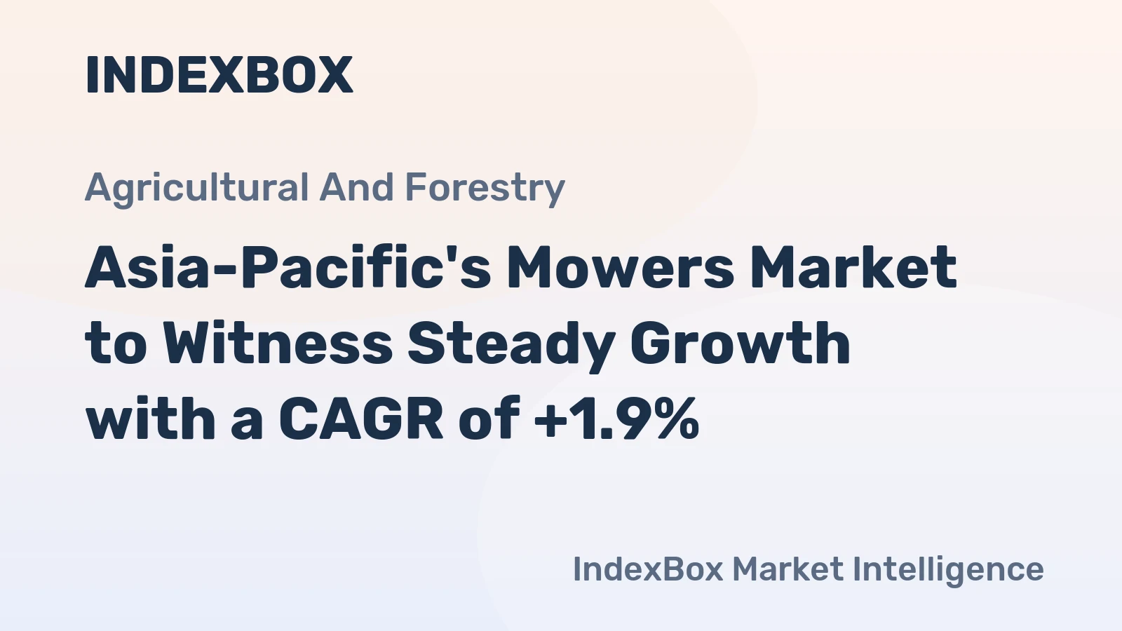 Asia-Pacific's Mowers Market to Witness Steady Growth with a CAGR of +1.9%