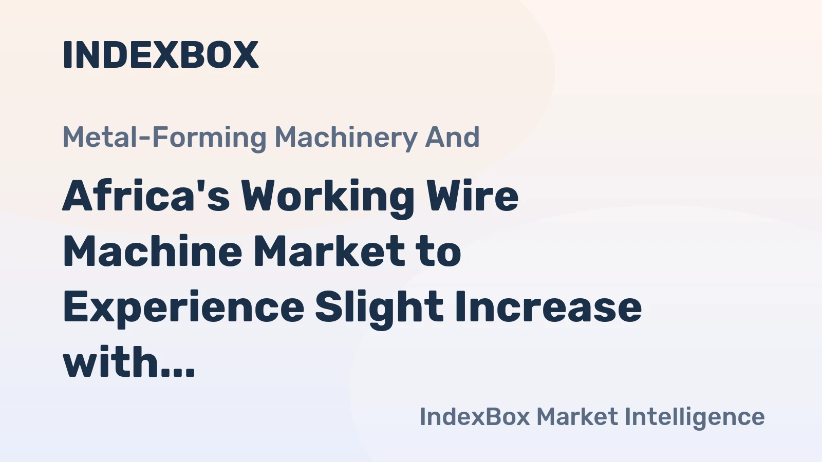 Africa's Working Wire Machine Market to Experience Slight Increase with +1.0% CAGR, Reaching 6.3K Units by 2035