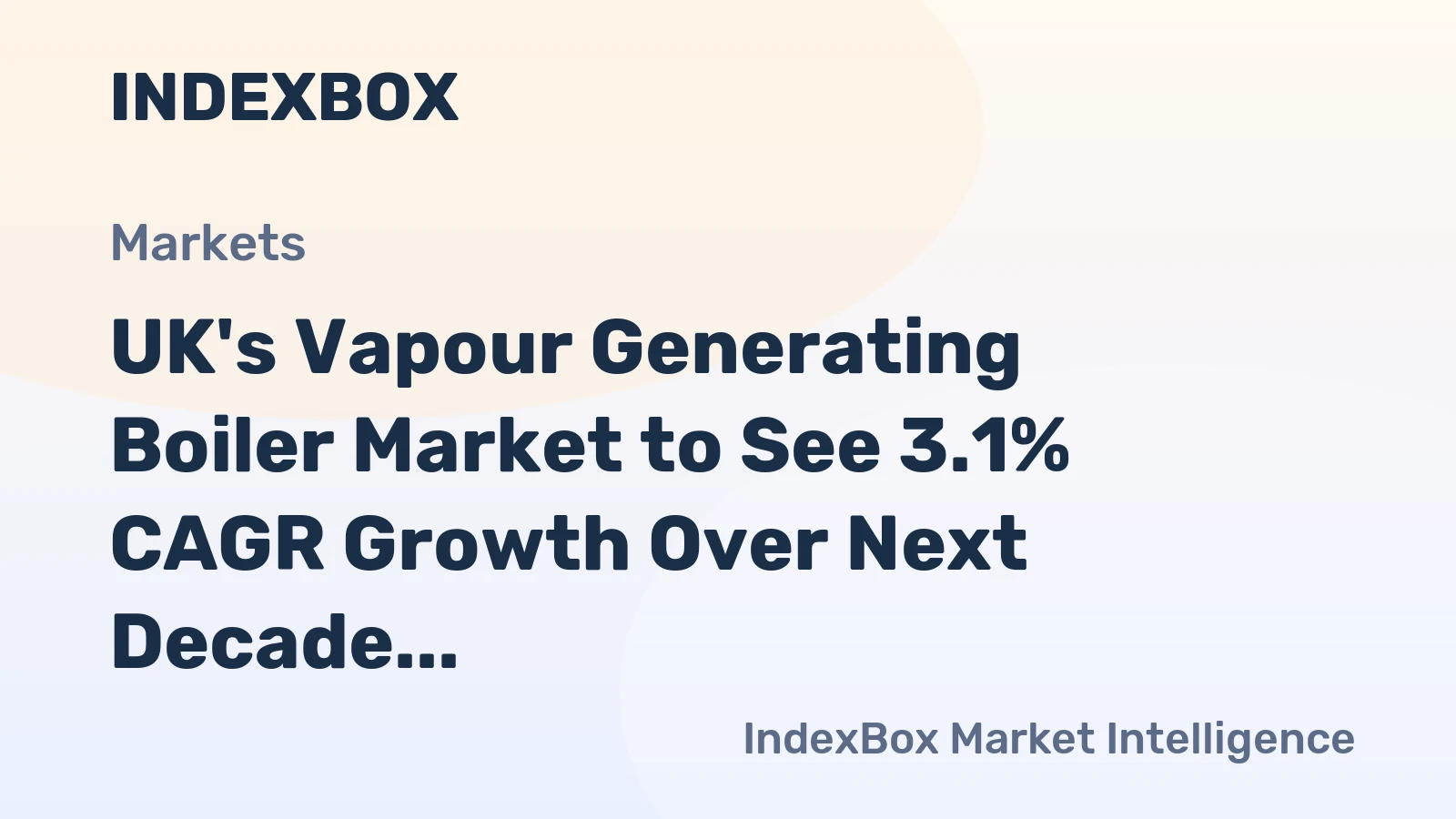 UK's Vapour Generating Boiler Market to See 3.1% CAGR Growth Over Next Decade