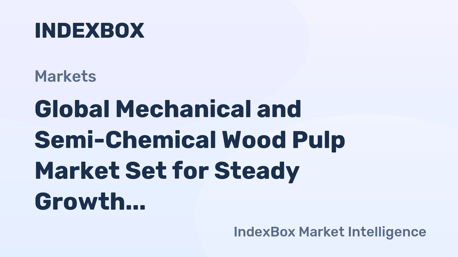 Global Mechanical and Semi-Chemical Wood Pulp Market Set for Steady Growth with 3.5% CAGR Through 2035