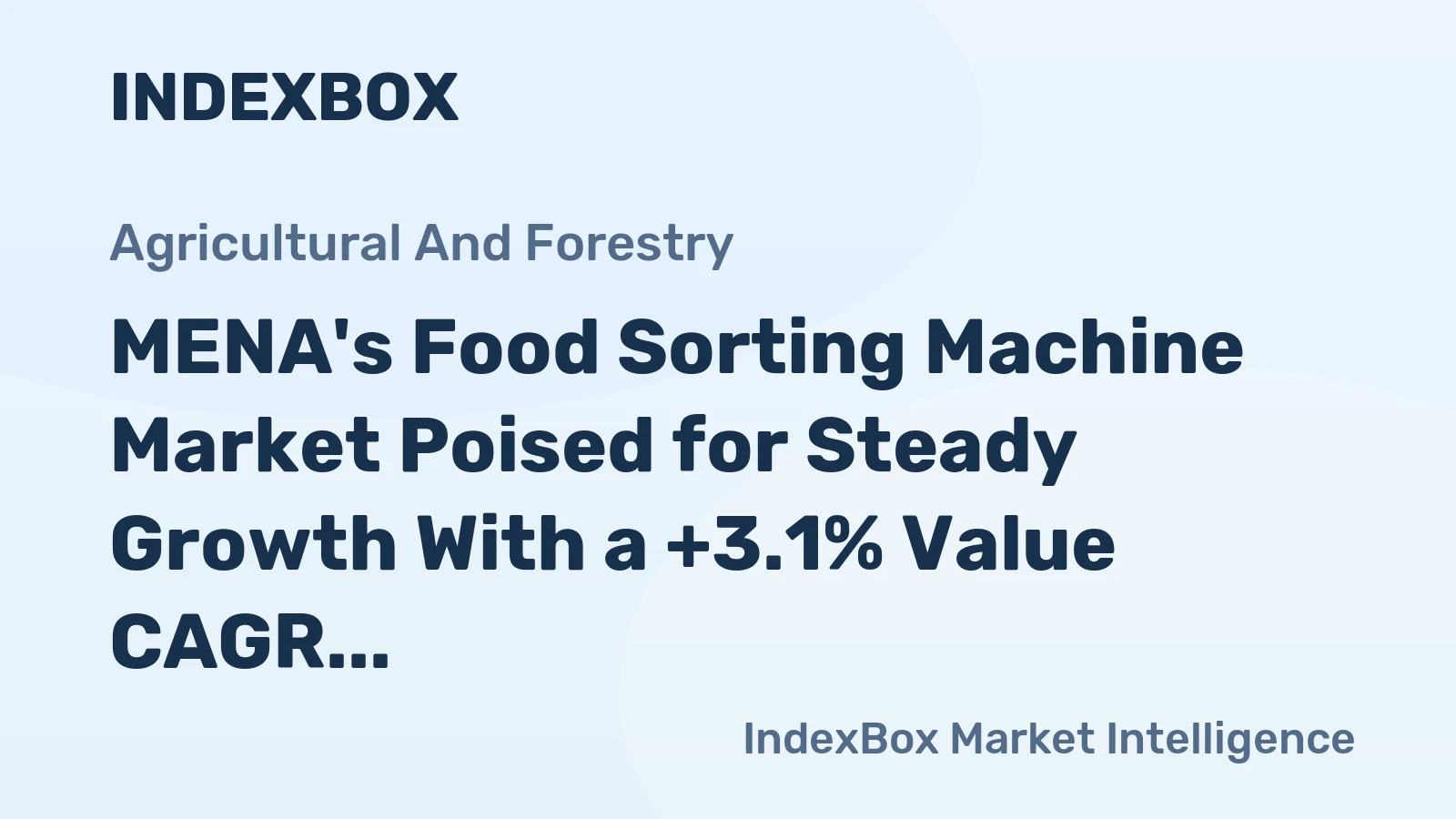 MENA's Food Sorting Machine Market Poised for Steady Growth With a +3.1% Value CAGR Through 2035