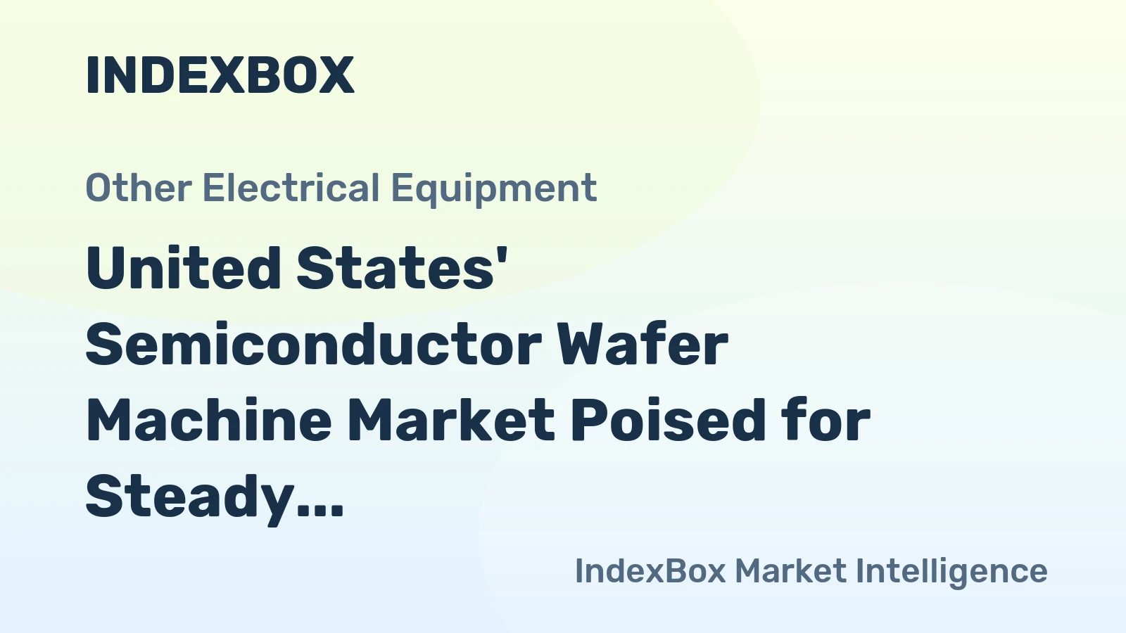 United States' Semiconductor Wafer Machine Market Poised for Steady Growth With 6.7% CAGR Through 2035