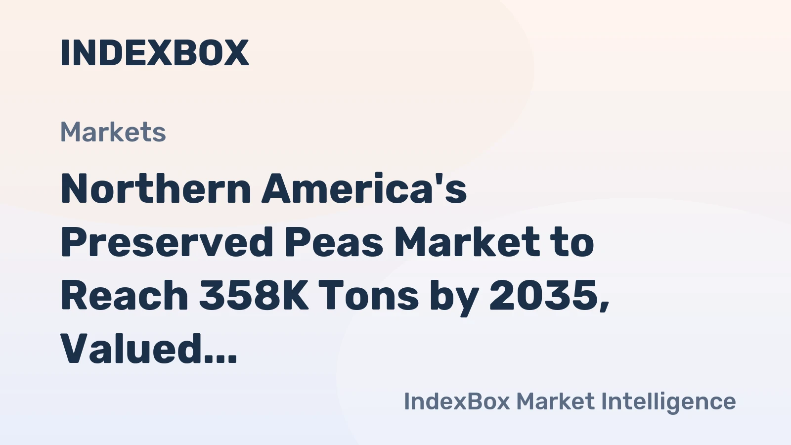 Northern America's Preserved Peas Market to Reach 358K Tons by 2035, Valued at $402M