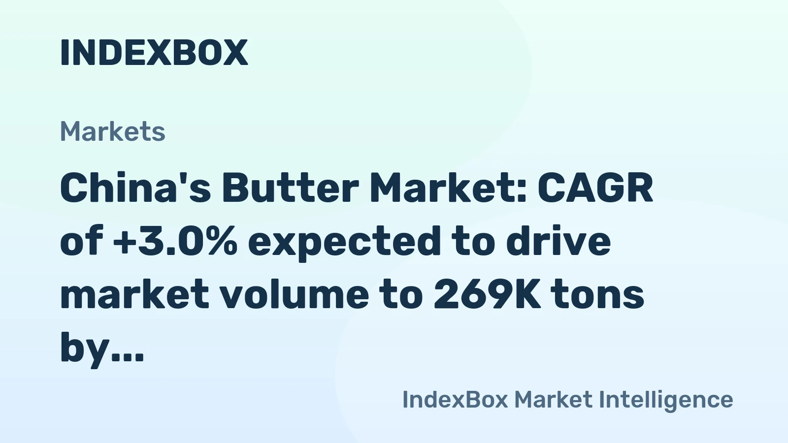 China's Butter Market: CAGR of +3.0% expected to drive market volume to 269K tons by 2035, reaching a market value of $1.9B