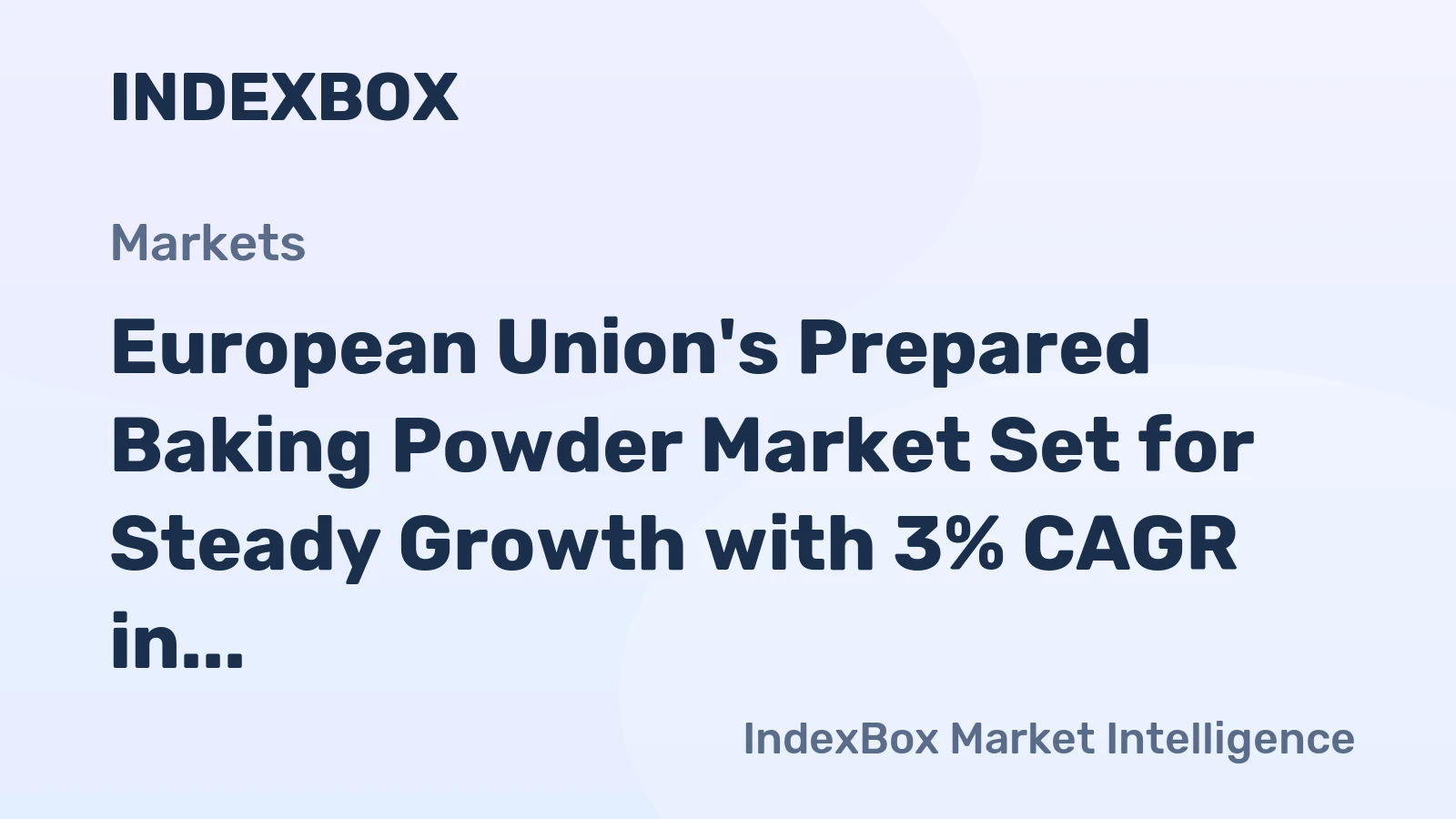 European Union's Prepared Baking Powder Market Set for Steady Growth with 3% CAGR in Value