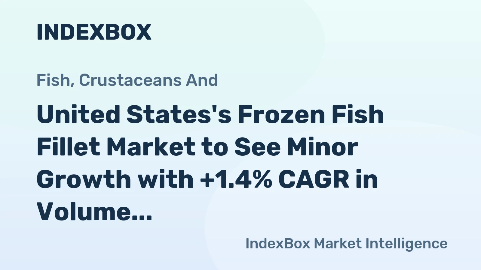 United States's Frozen Fish Fillet Market to See Minor Growth with +1.4% CAGR in Volume and +0.1% CAGR in Value by 2035