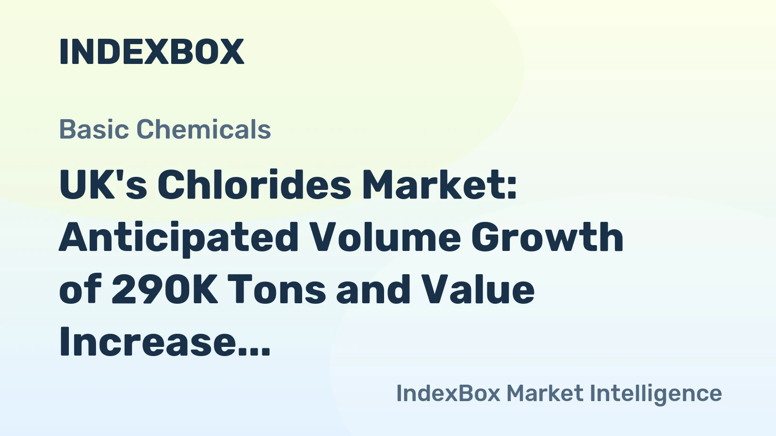 UK's Chlorides Market: Anticipated Volume Growth of 290K Tons and Value Increase to $462M by 2035