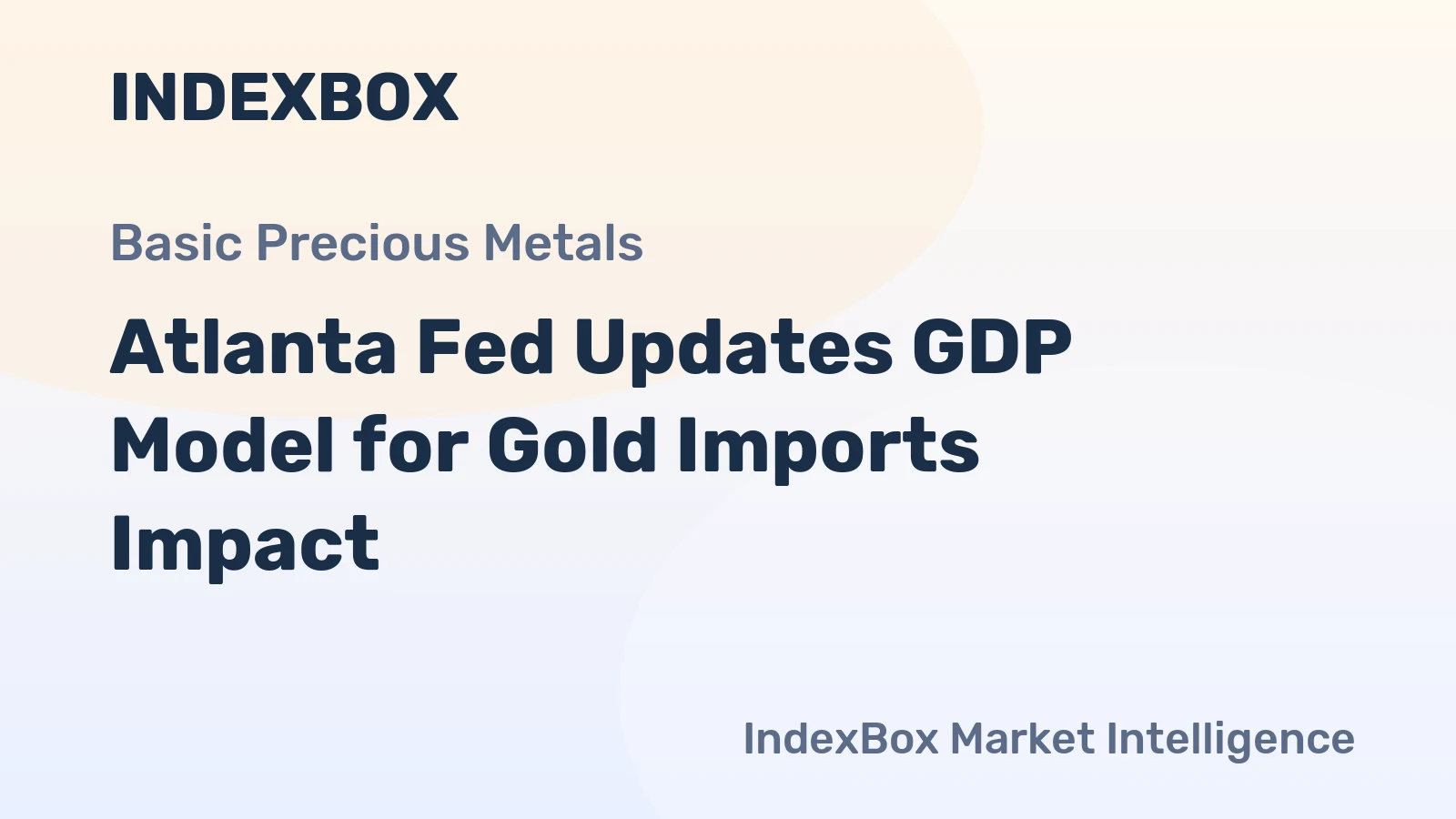 Atlanta Fed Updates GDP Model for Gold Imports Impact