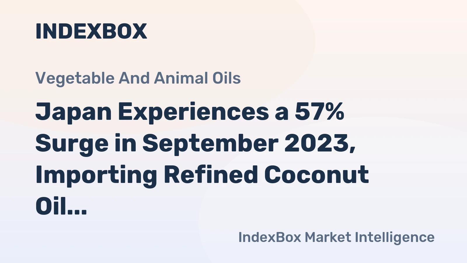 Japan Experiences a 57% Surge in September 2023, Importing Refined Coconut Oil Worth $5.7M