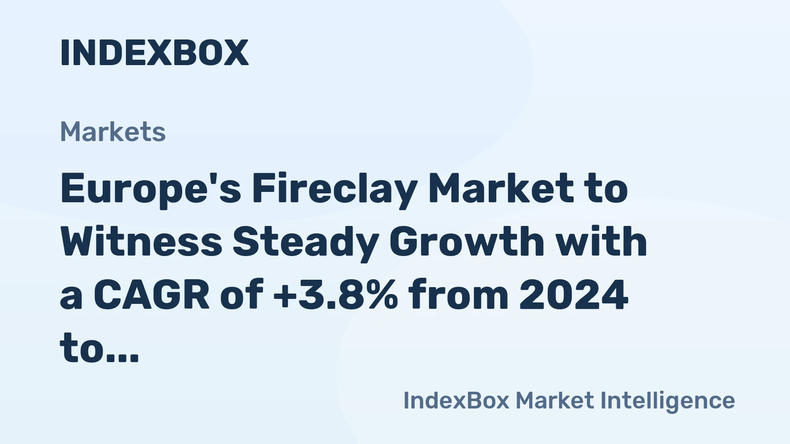 Europe's Fireclay Market to Witness Steady Growth with a CAGR of +3.8% from 2024 to 2035, Reaching 14M Tons by 2035