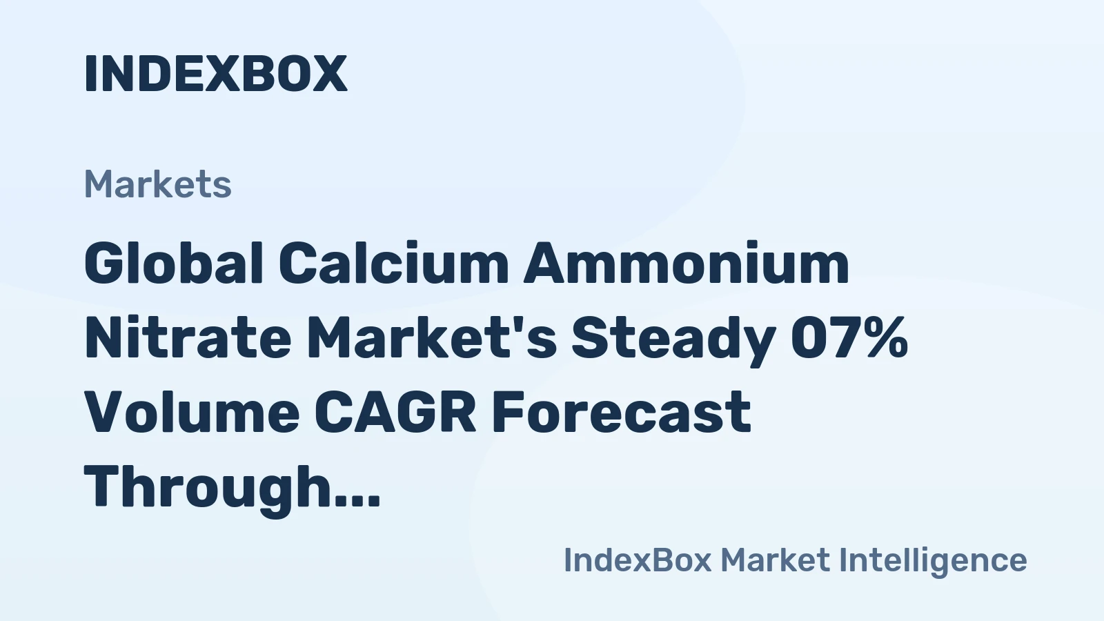 Global Calcium Ammonium Nitrate Market's Steady 07% Volume CAGR Forecast Through 2035