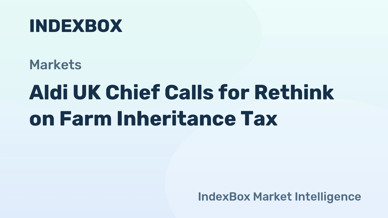Aldi UK Chief Calls for Rethink on Farm Inheritance Tax