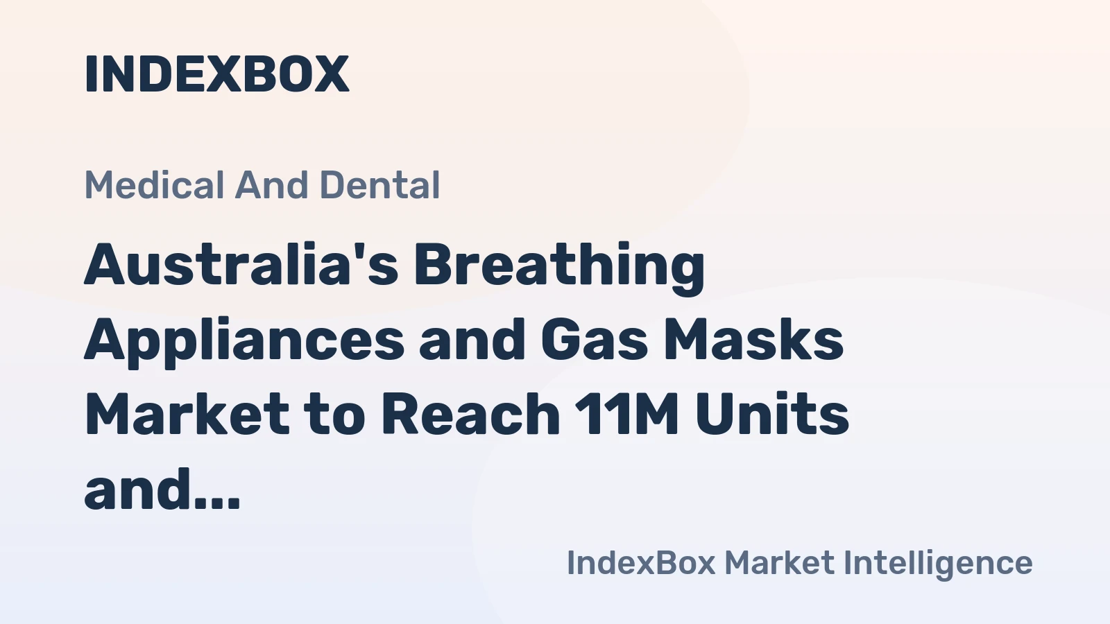 Australia's Breathing Appliances and Gas Masks Market to Reach 11M Units and $1.3B by 2035
